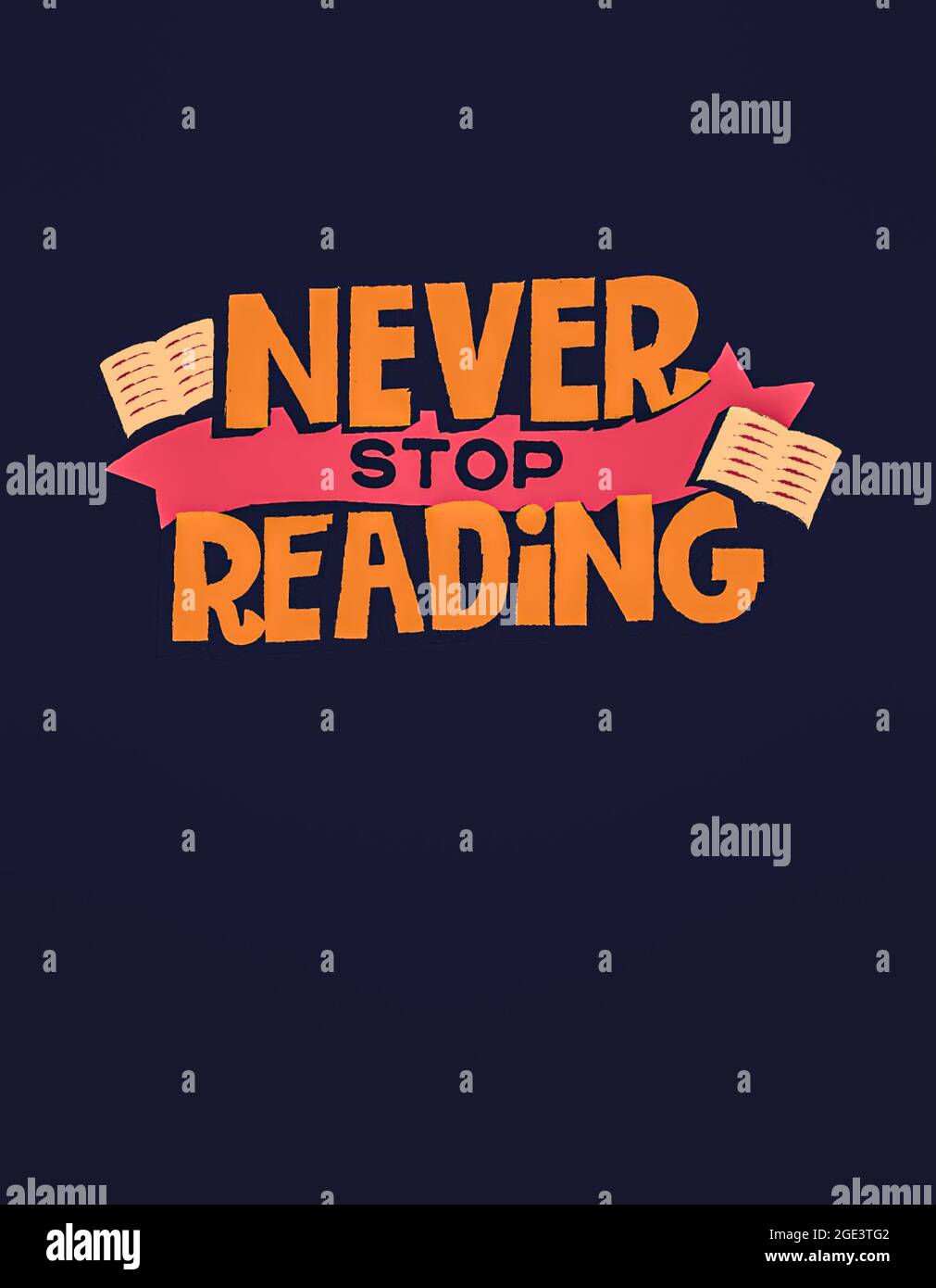 Never stop reading design Stock Photo - Alamy