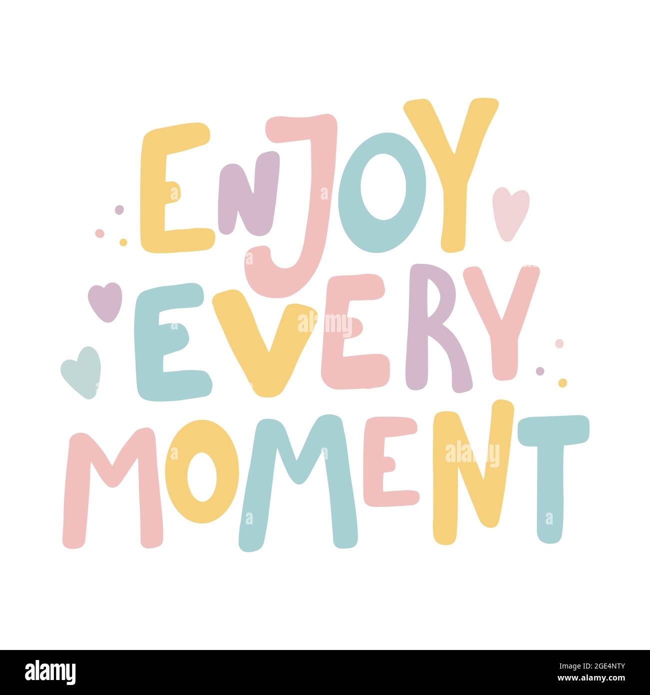Enjoy every moment Hand drawn lettering quote in cute calligraphy style ...