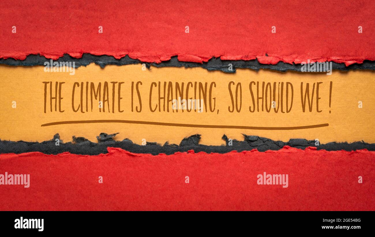 The climate is changing. So should we! Handwriting on red and orange ...