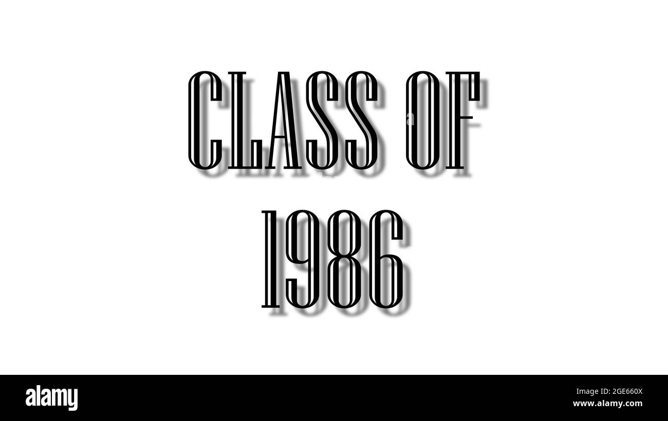 class of 1986 black lettering white background Stock Photo - Alamy