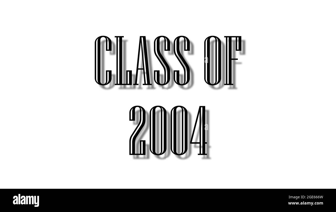 class of 2004 black lettering white background Stock Photo - Alamy