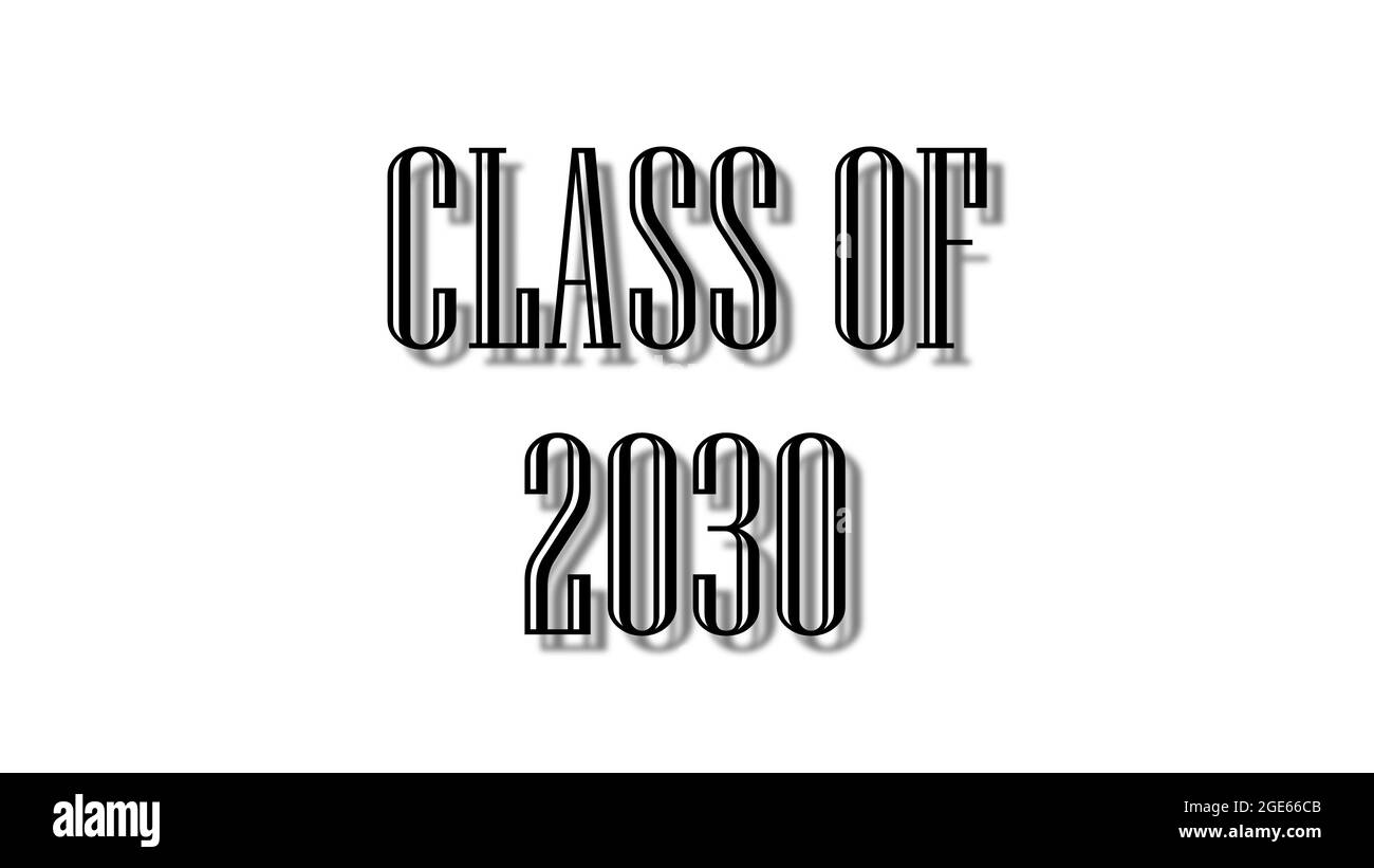 class of 2030 black lettering white background Stock Photo - Alamy