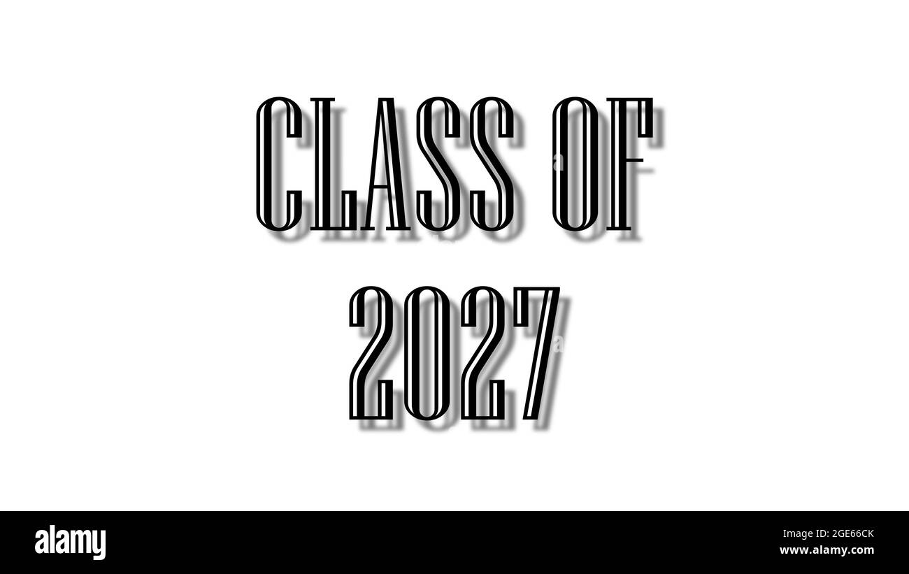 class of 2027 black lettering white background Stock Photo - Alamy