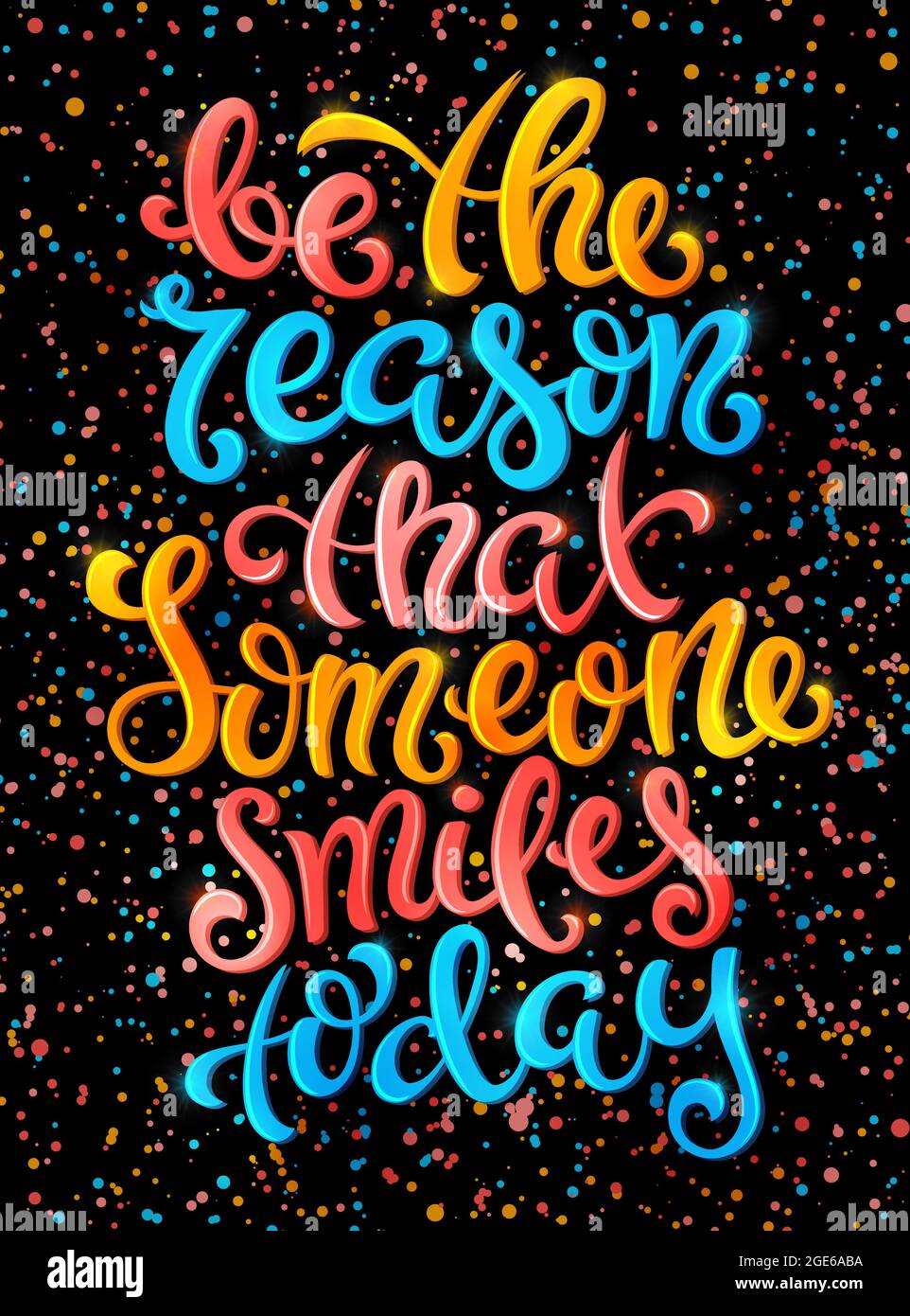 Be the reason that someone smiles today poster with hand-drawn ...