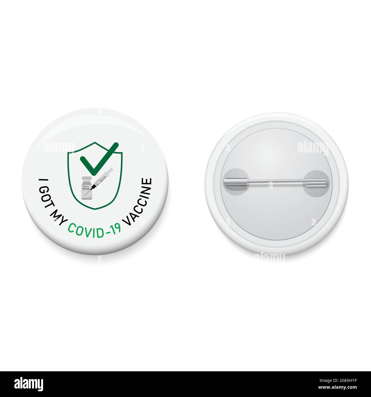 White button badge with campaign I GOT MY COVID-19 VACCINE. Realistic ...