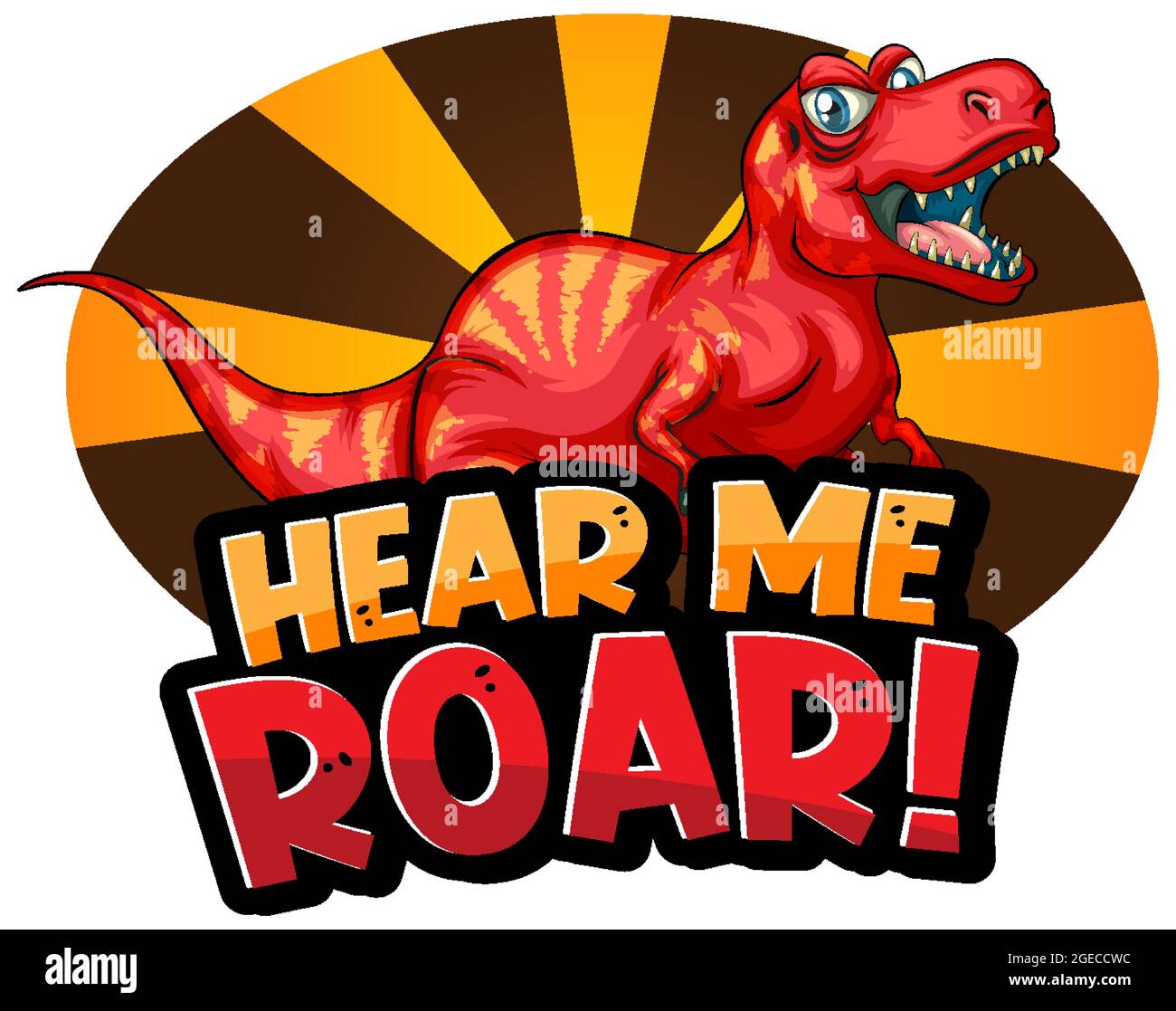 Hear Me Roar word typography with Dinosaur cartoon character ...