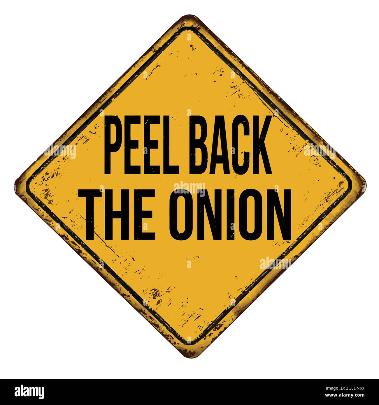 Peel back the onion vintage rusty metal sign on a white background ...