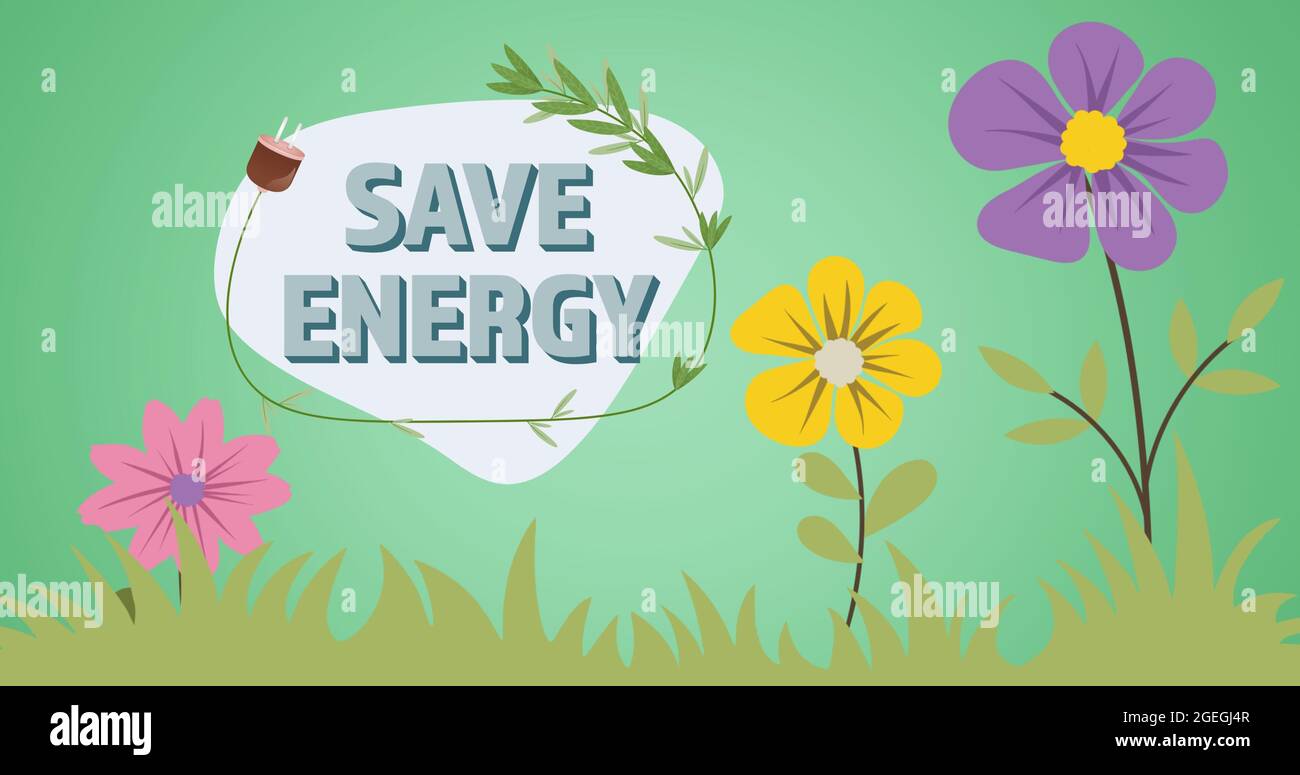 Composition of save energy text and plant and plug logo with flowers on ...