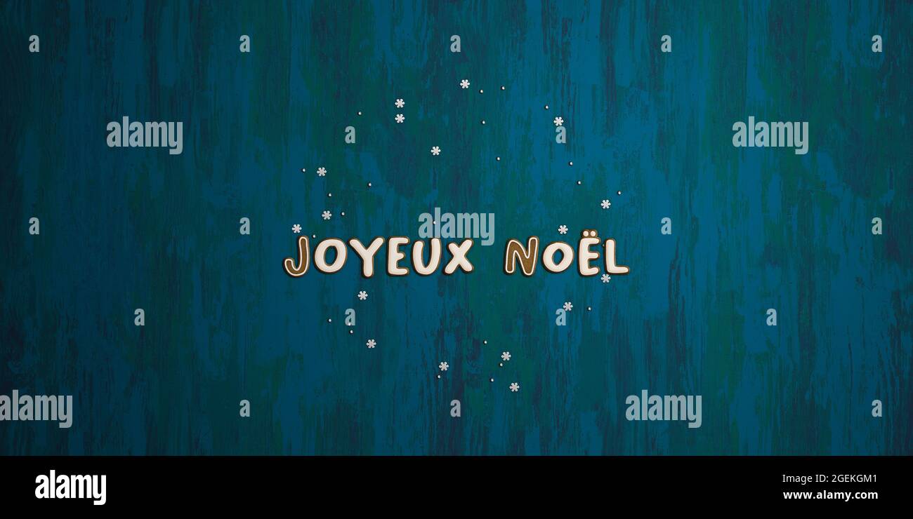 "Joyeux Noel" - Merry Christmas wishes in French spelled with letter ...