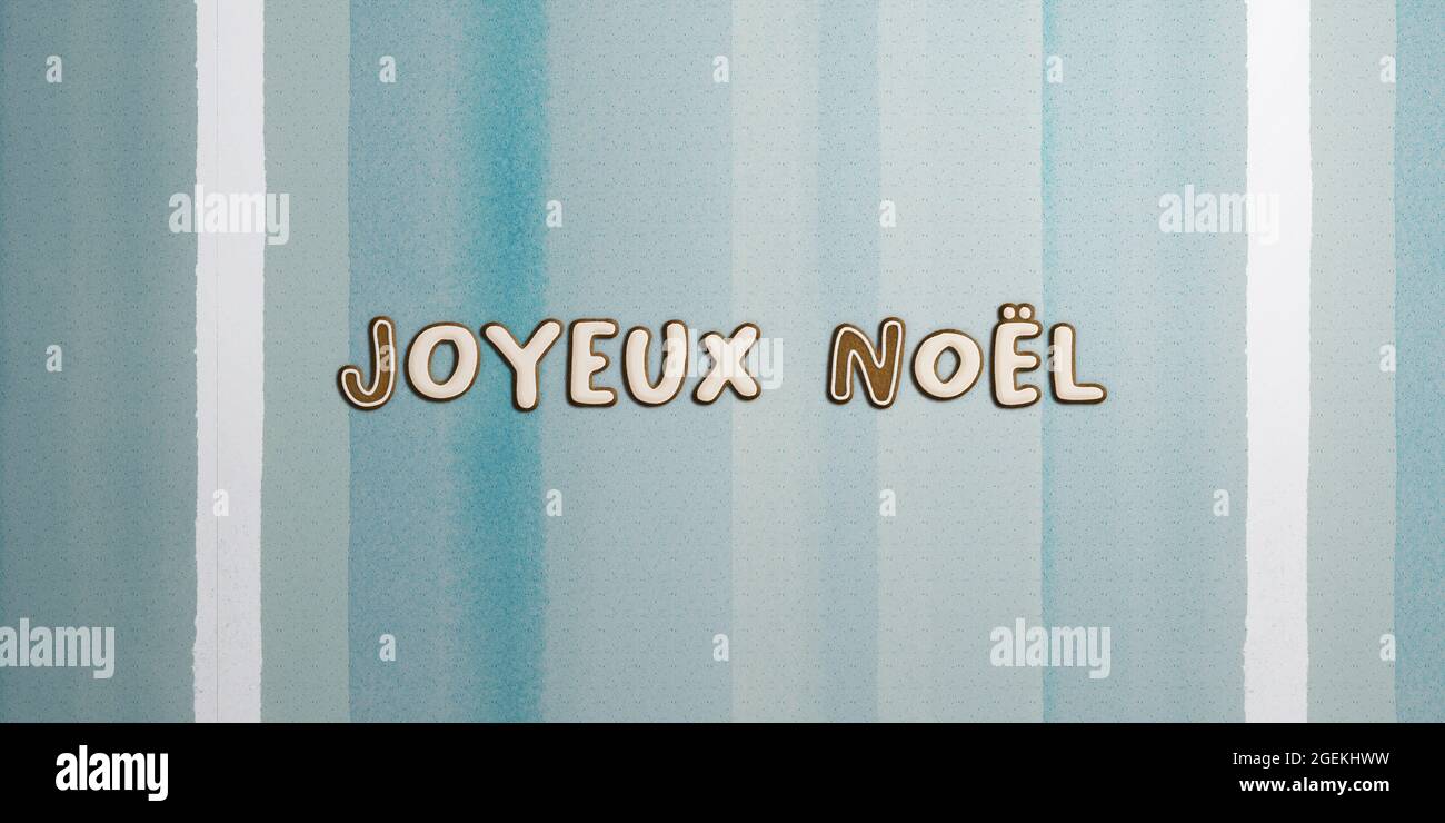 "Joyeux Noel" - Merry Christmas wishes in French spelled with letter ...