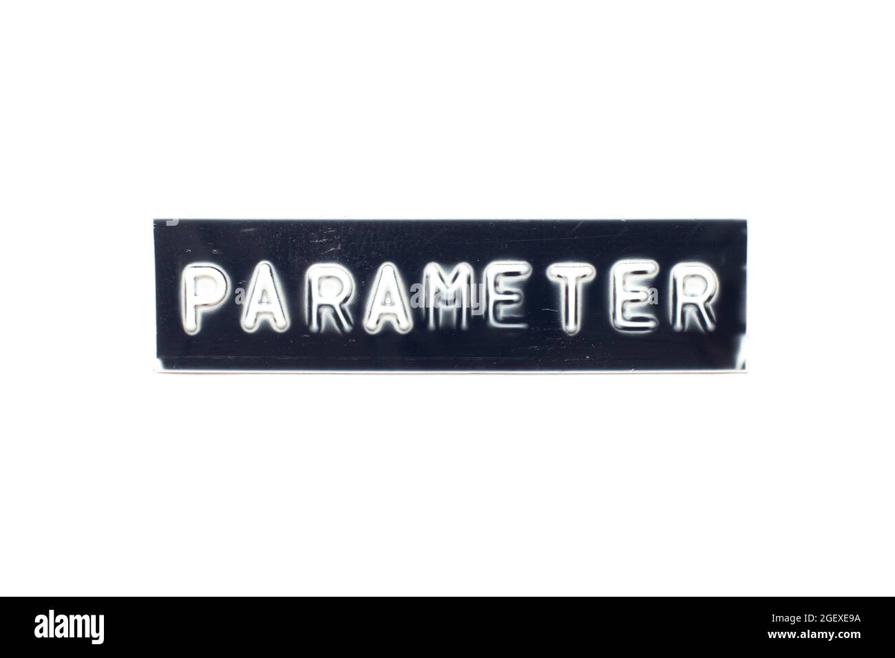 Embossed letter in word parameter on black banner with white background ...
