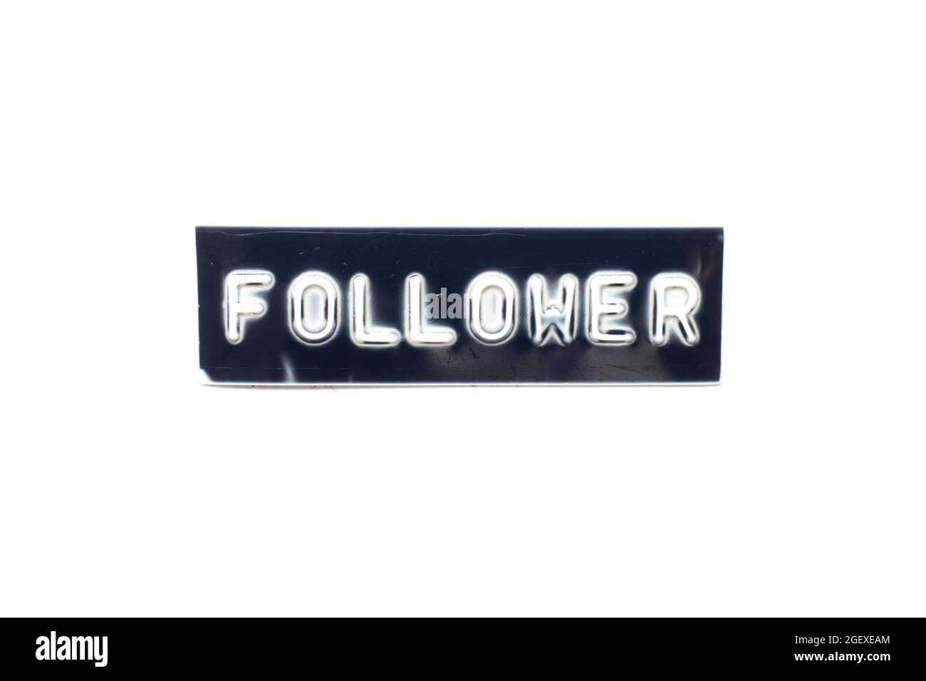 Embossed letter in word follower on black banner with white background ...