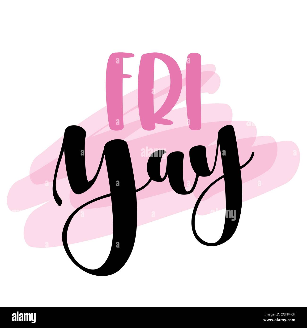 Friyay (friday) text label with pink badge head - Motivational quotes ...