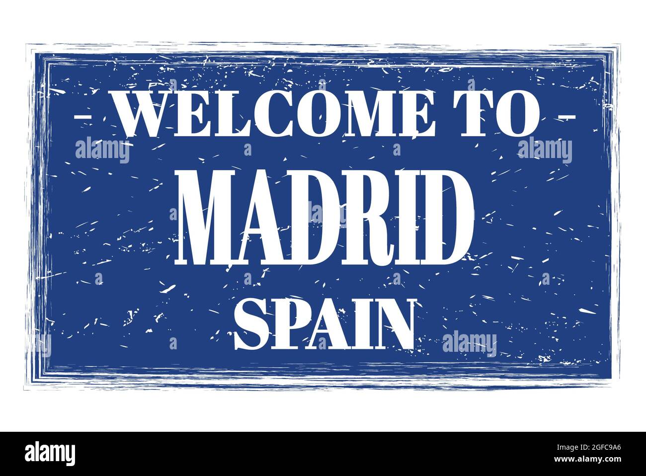 WELCOME TO MADRID - SPAIN, words written on blue rectangle post stamp ...