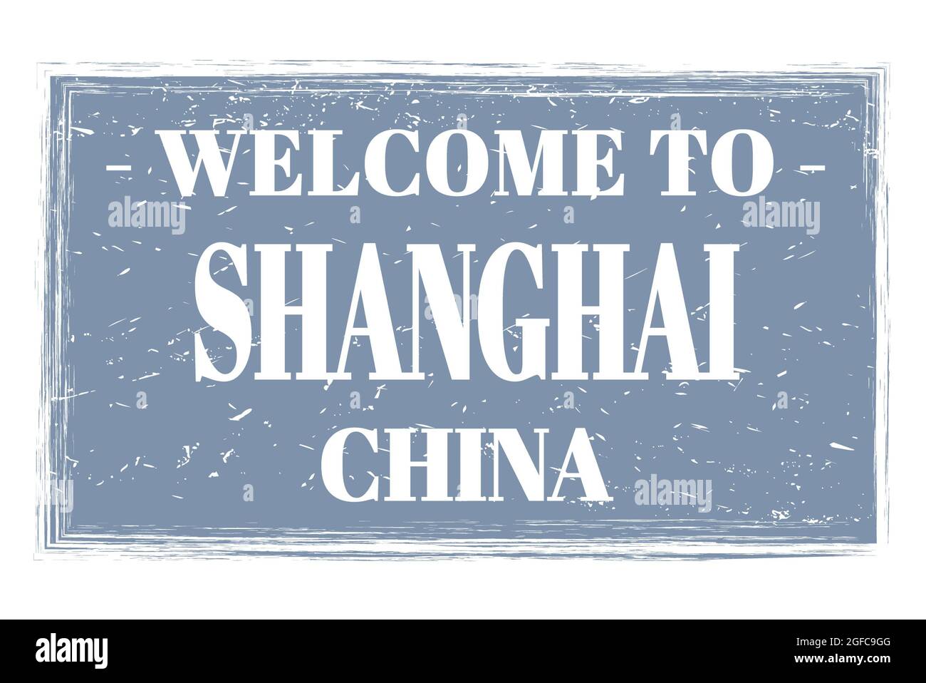 WELCOME TO SHANGHAI - CHINA, words written on gray rectangle post stamp ...