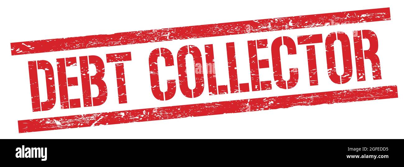 DEBT COLLECTOR text on red grungy rectangle stamp sign Stock Photo - Alamy