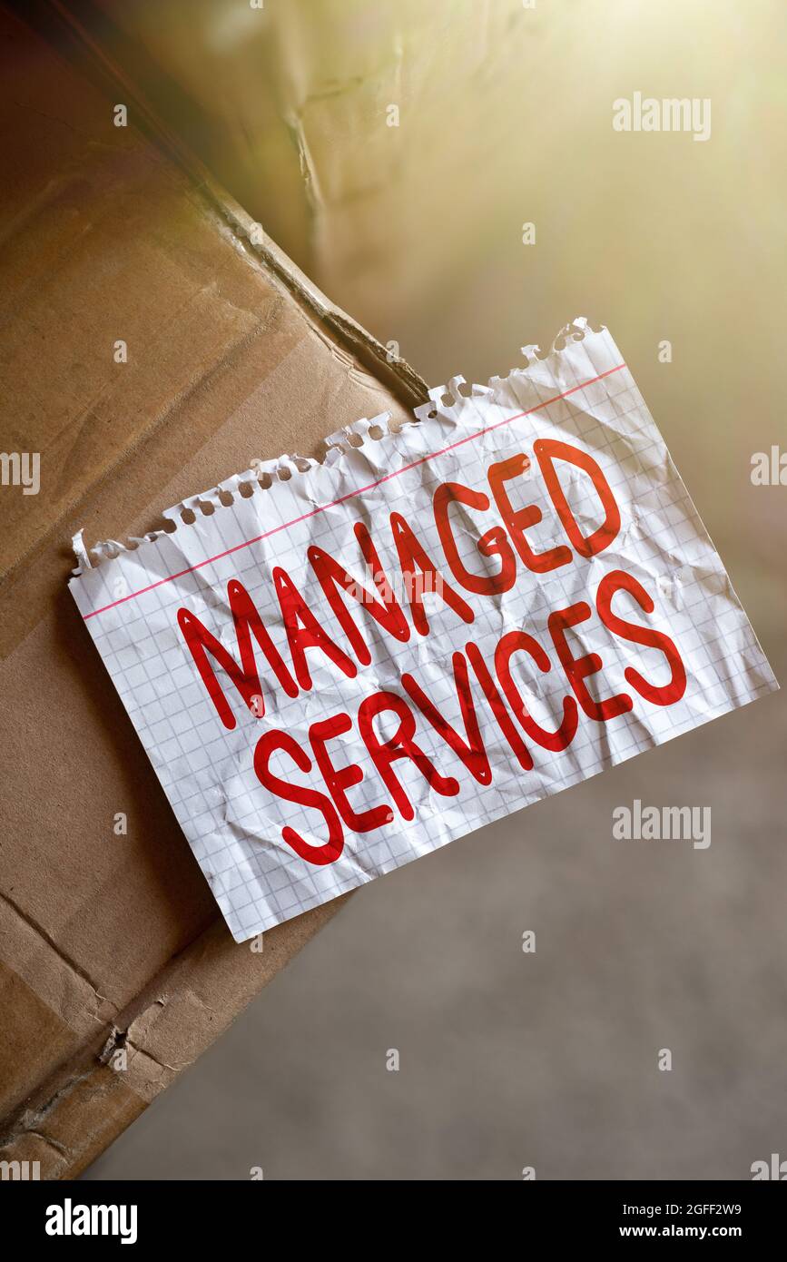 Text sign showing Managed Services. Concept meaning company that ...