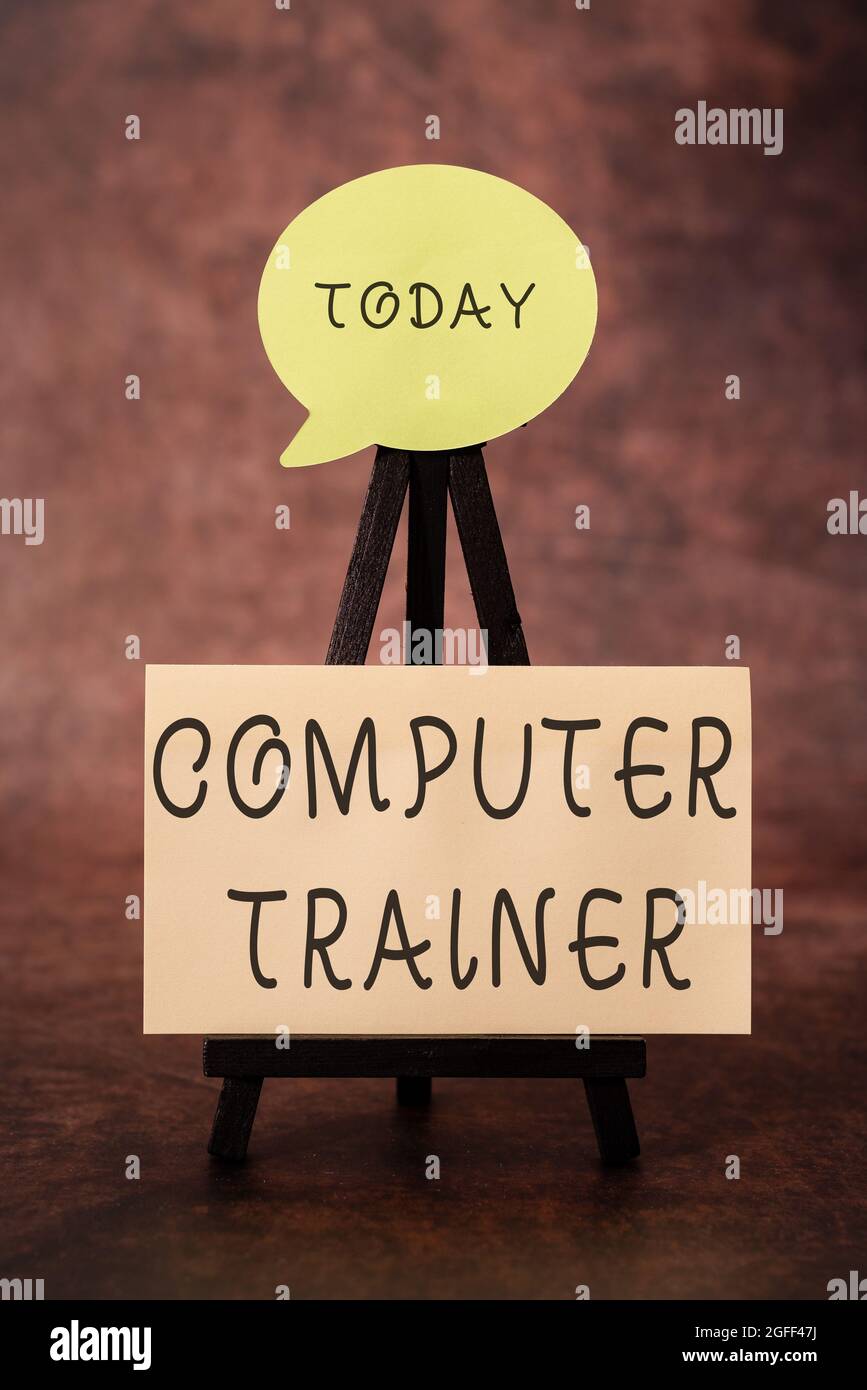 Sign displaying Computer Trainer. Internet Concept instruct and help users acquire proficiency ...