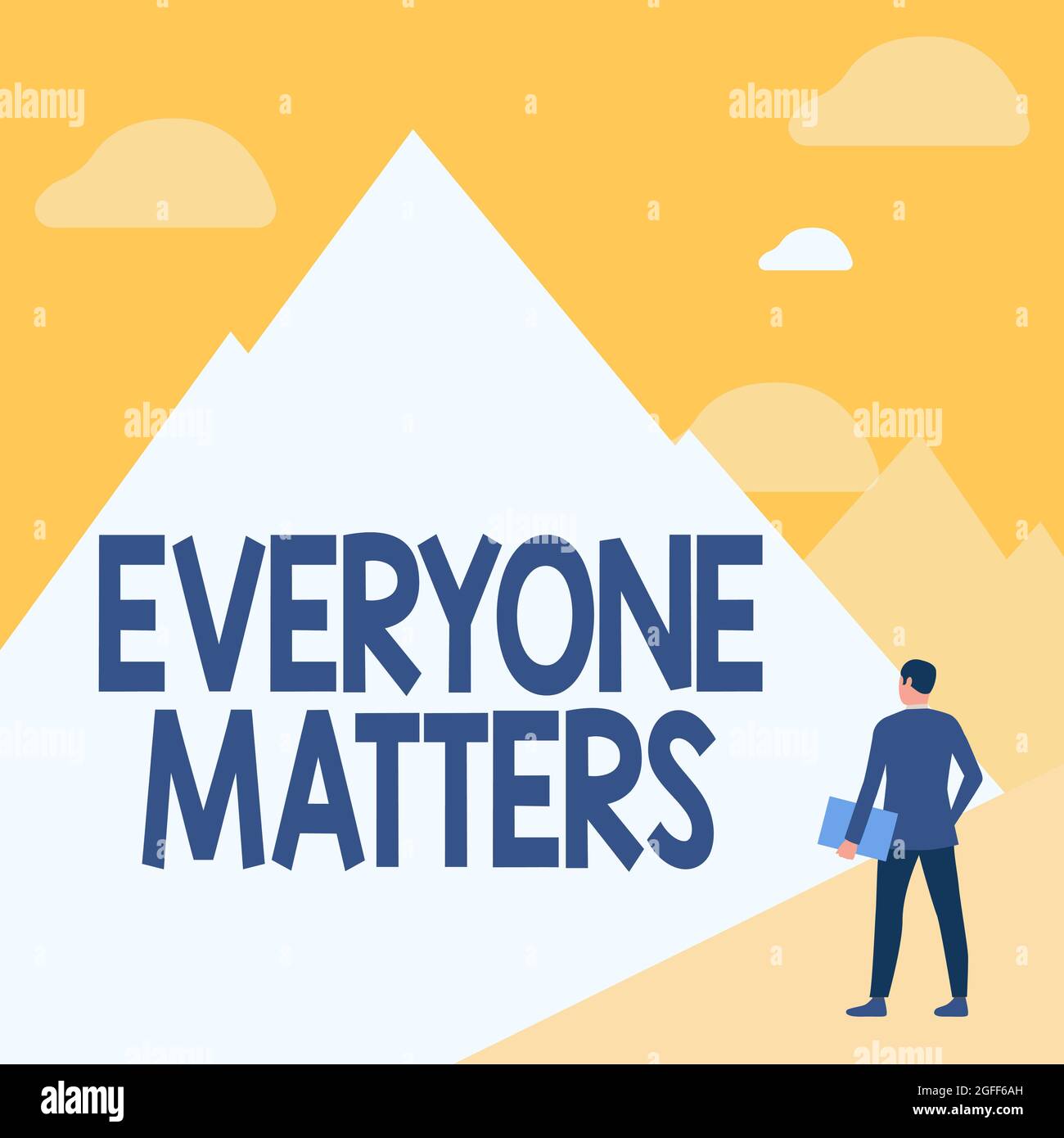 Hand writing sign Everyone Matters. Conceptual photo everything that ...