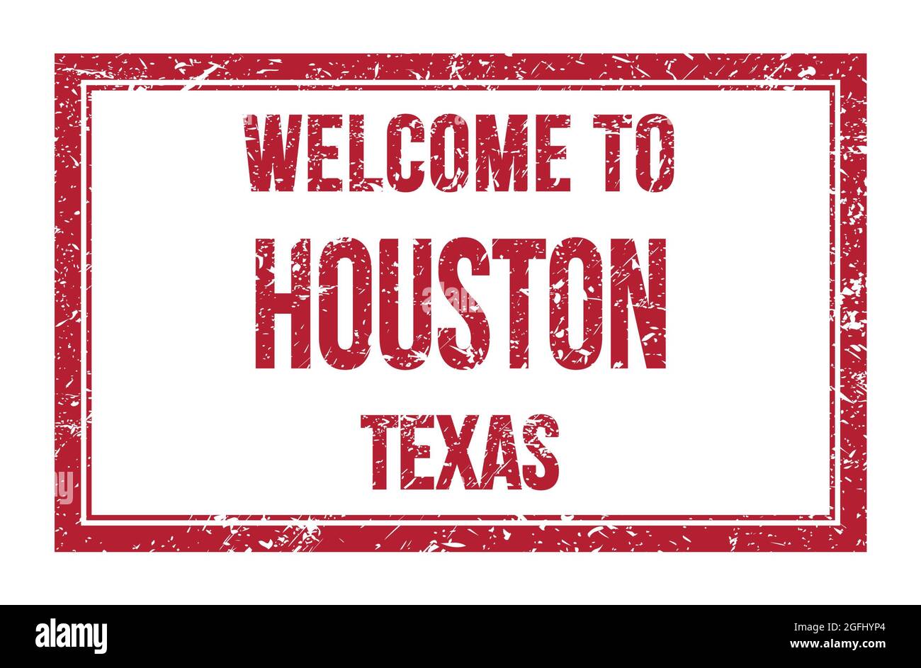 WELCOME TO HOUSTON - TEXAS, words written on red rectangle post stamp ...