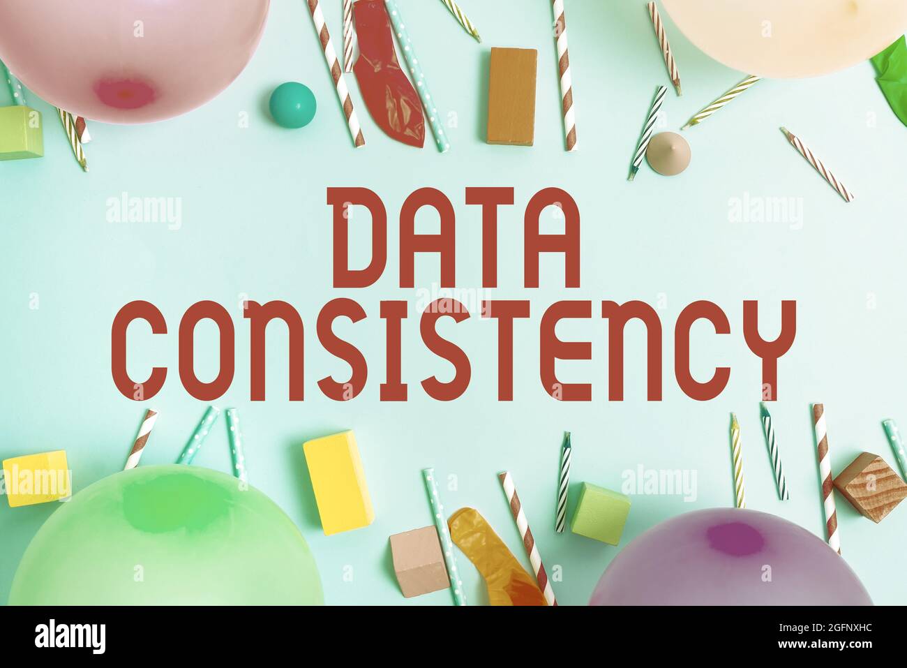 Sign displaying Data Consistency. Business overview data values are the ...