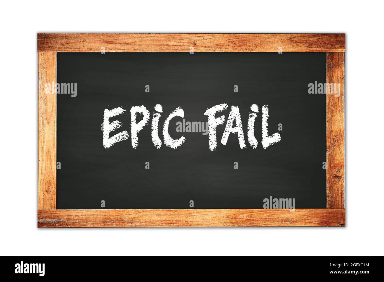 EPIC FAIL text written on black wooden frame school blackboard Stock ...