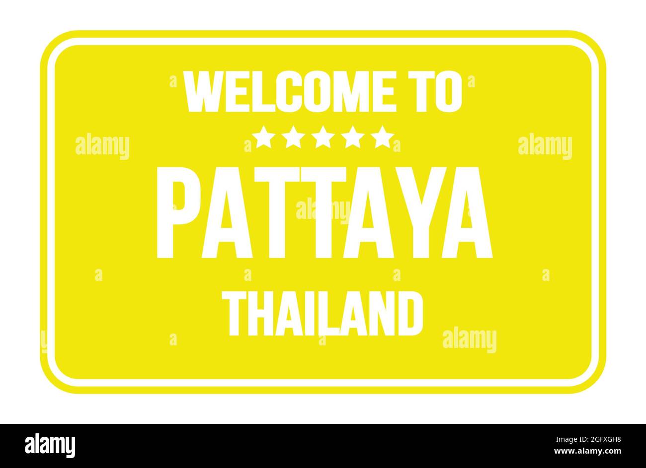 WELCOME TO PATTAYA - THAILAND, on yellow rectangle street sign stamp ...