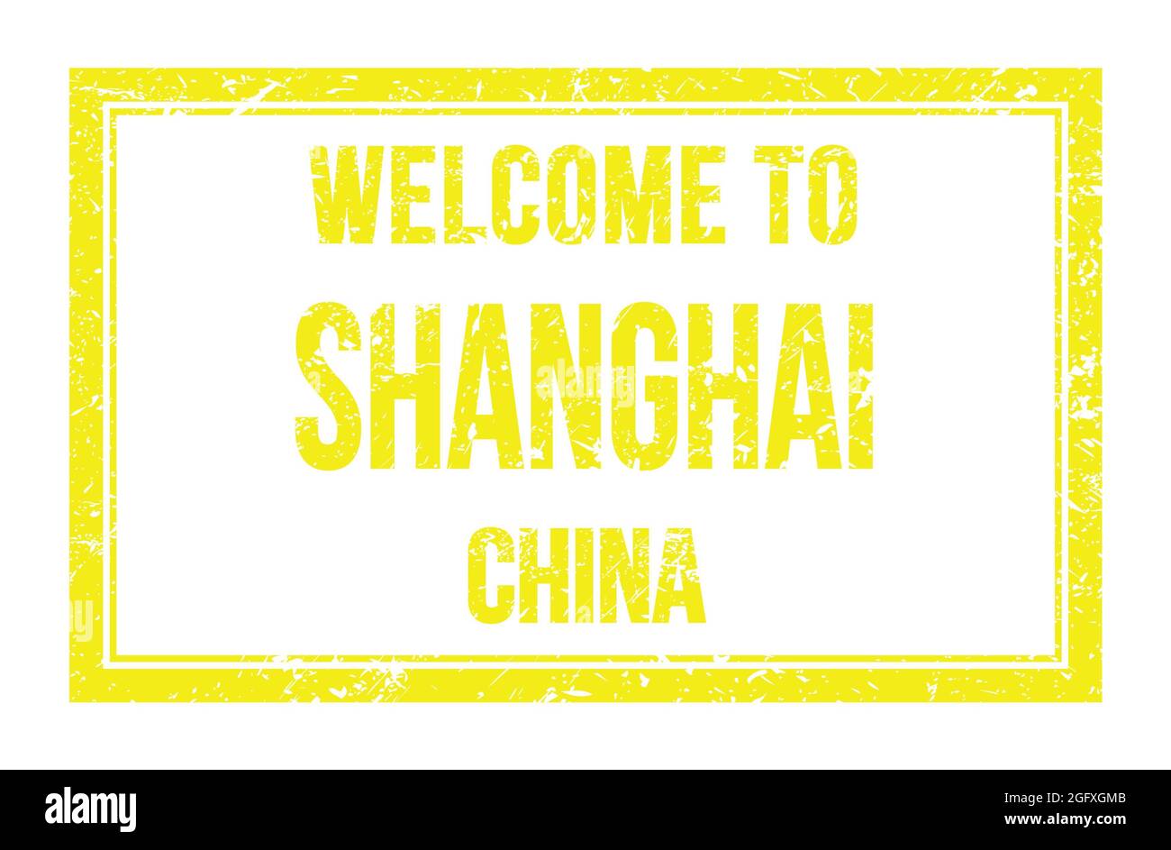 WELCOME TO SHANGHAI - CHINA, words written on yellow rectangle post ...