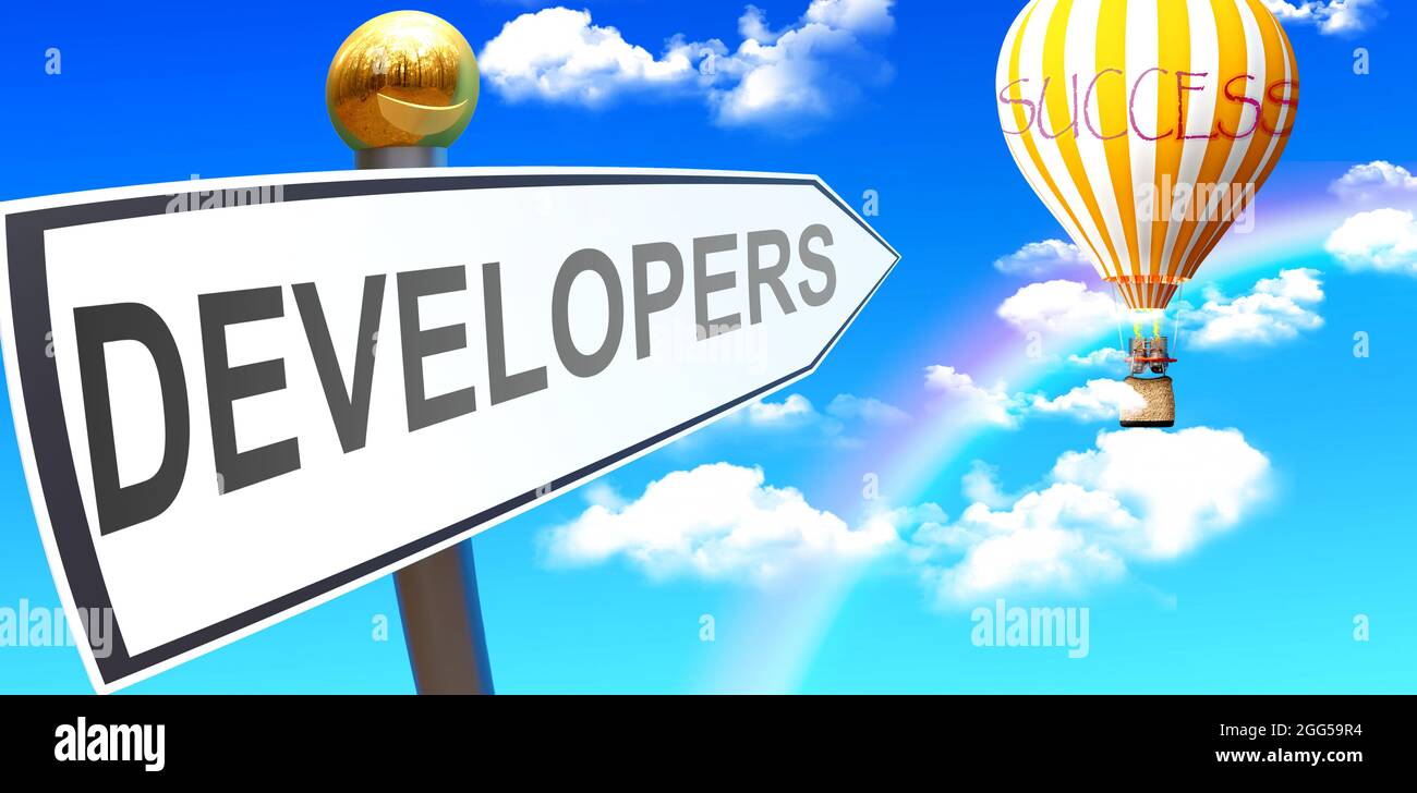 Developers leads to success - shown as a sign with a phrase Developers ...