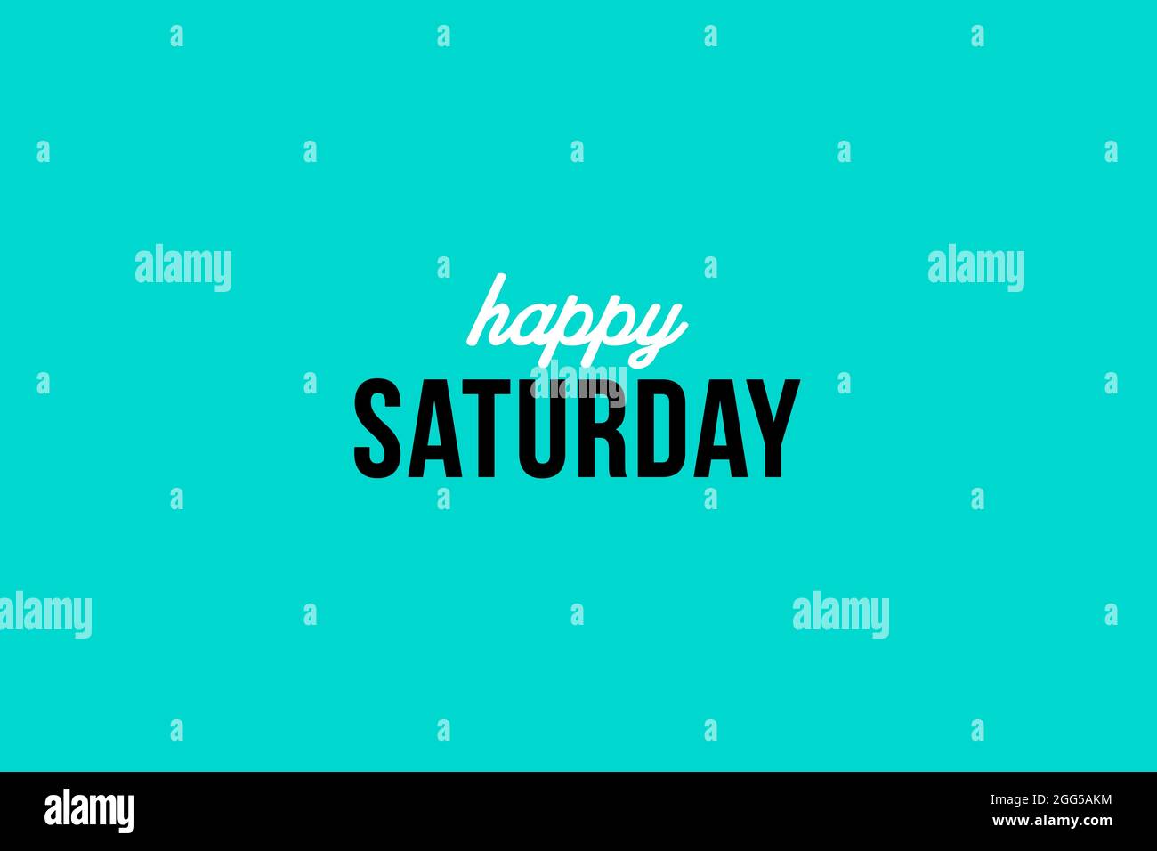 Happy Saturday. Day of the week. Weekly calendar day background, poster ...