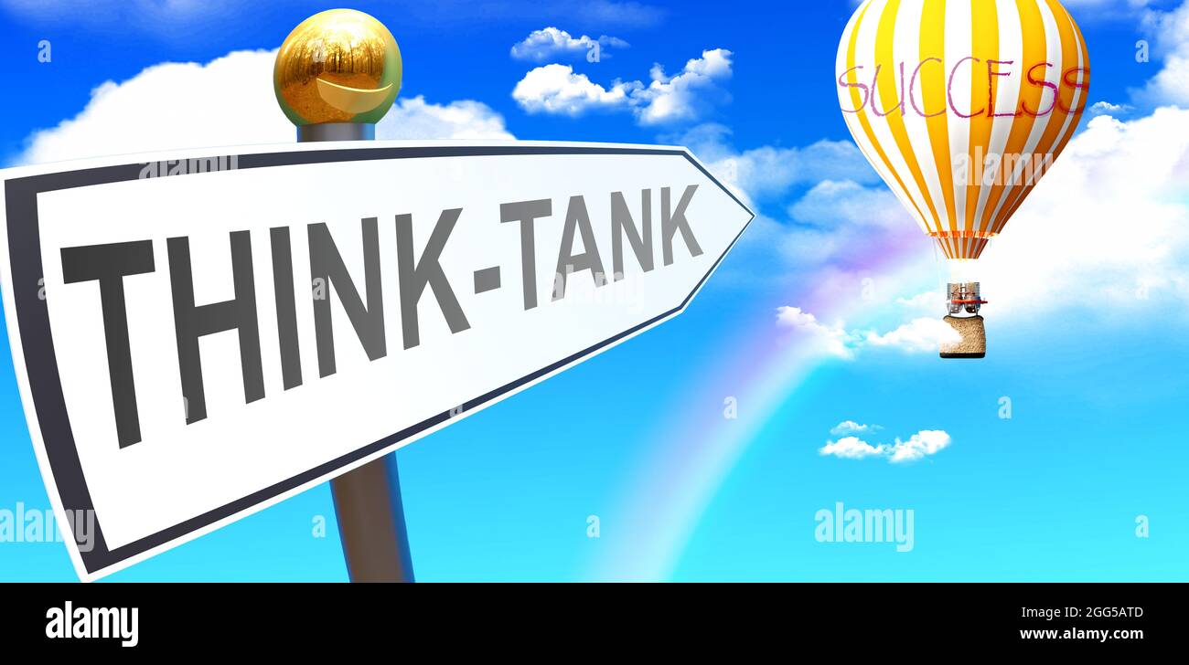 Think tank leads to success - shown as a sign with a phrase Think tank ...
