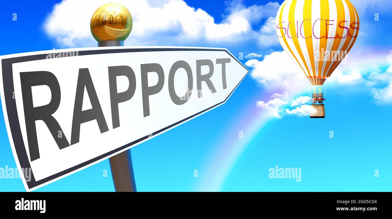 Rapport leads to success - shown as a sign with a phrase Rapport ...