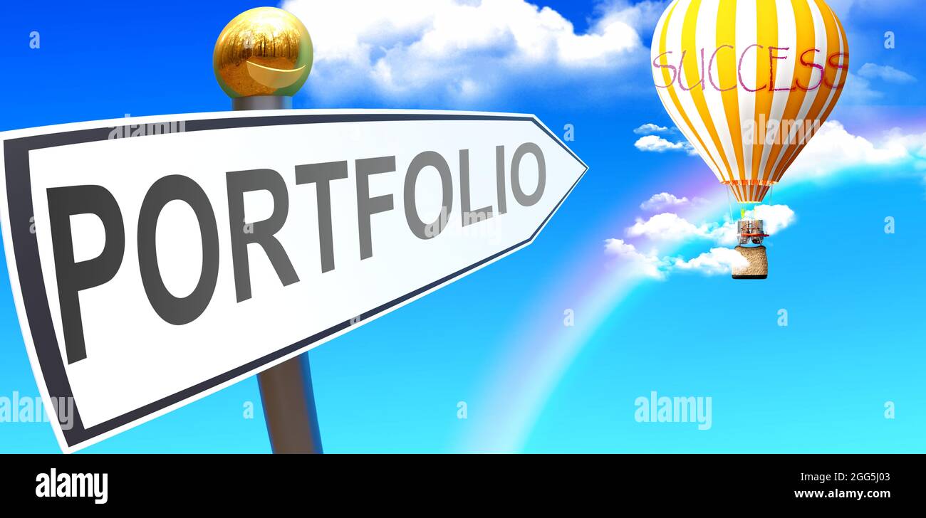 Portfolio leads to success - shown as a sign with a phrase Portfolio ...