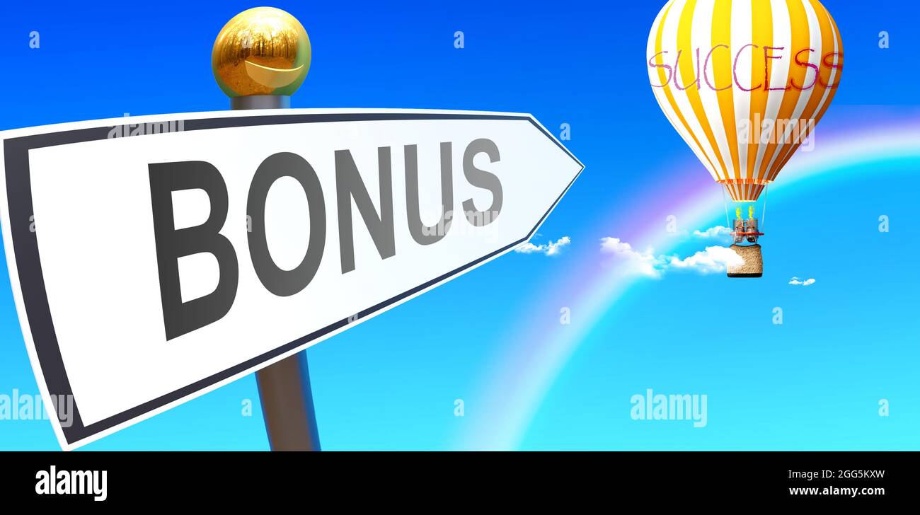 Bonus leads to success - shown as a sign with a phrase Bonus pointing ...
