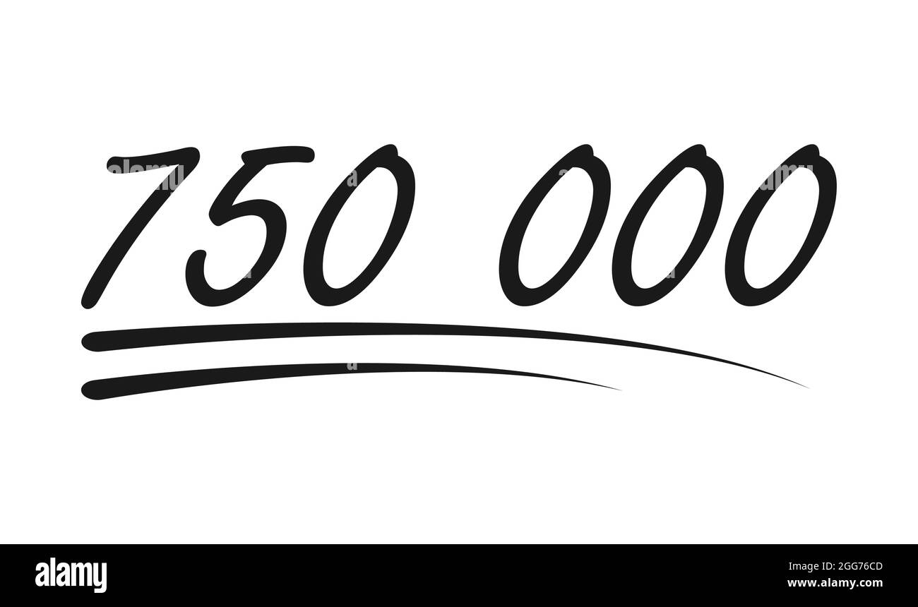 Congratulation number lettering, 750 000 celebrate follower icon, web ...