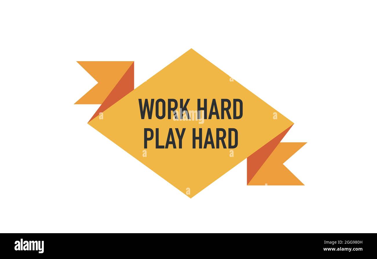 Work hard play hard hand drawn inscription. Vector motivational quote ...