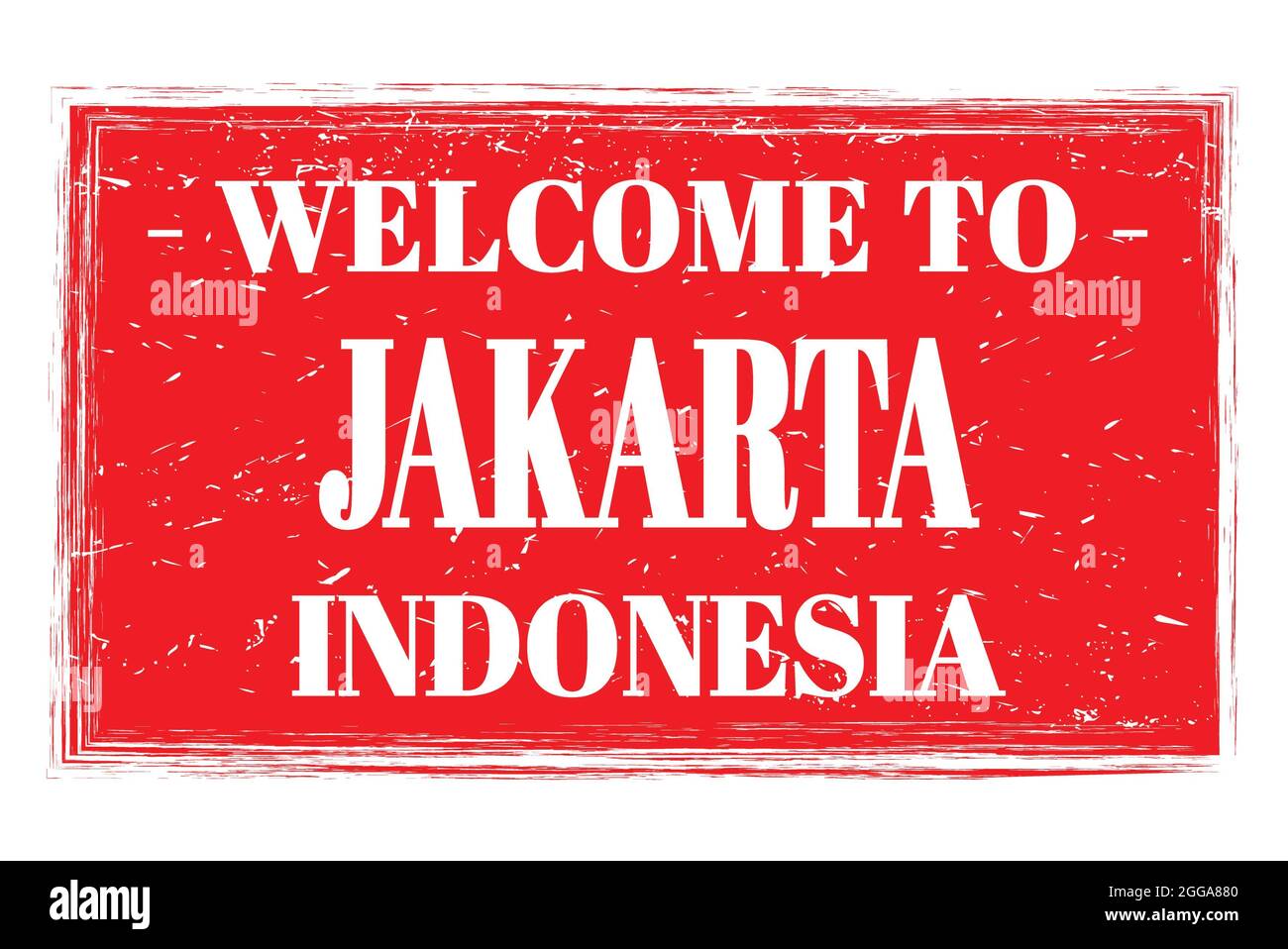 WELCOME TO JAKARTA - INDONESIA, words written on red rectangle post ...