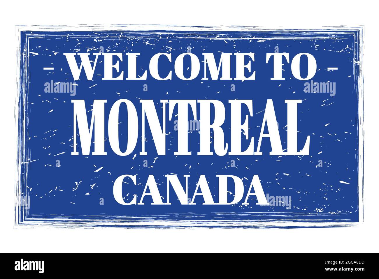 WELCOME TO MONTREAL - CANADA, words written on blue rectangle post ...