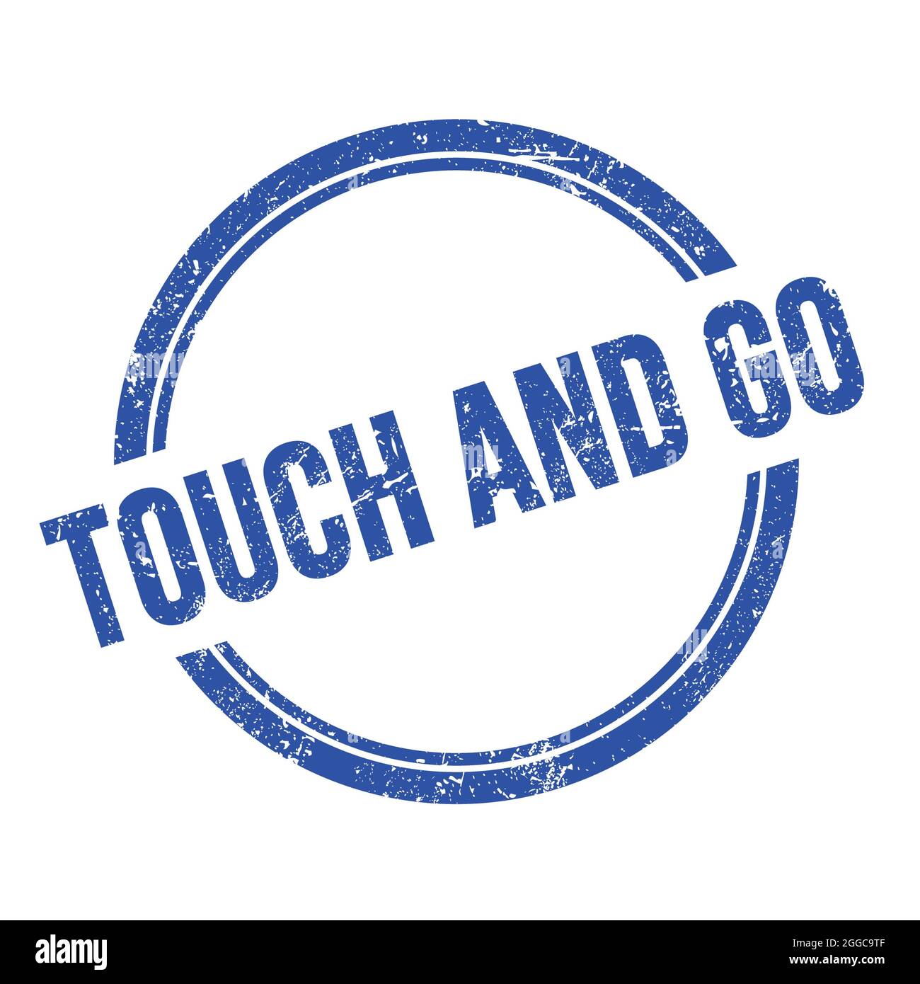 TOUCH AND GO text written on blue grungy vintage round stamp Stock ...