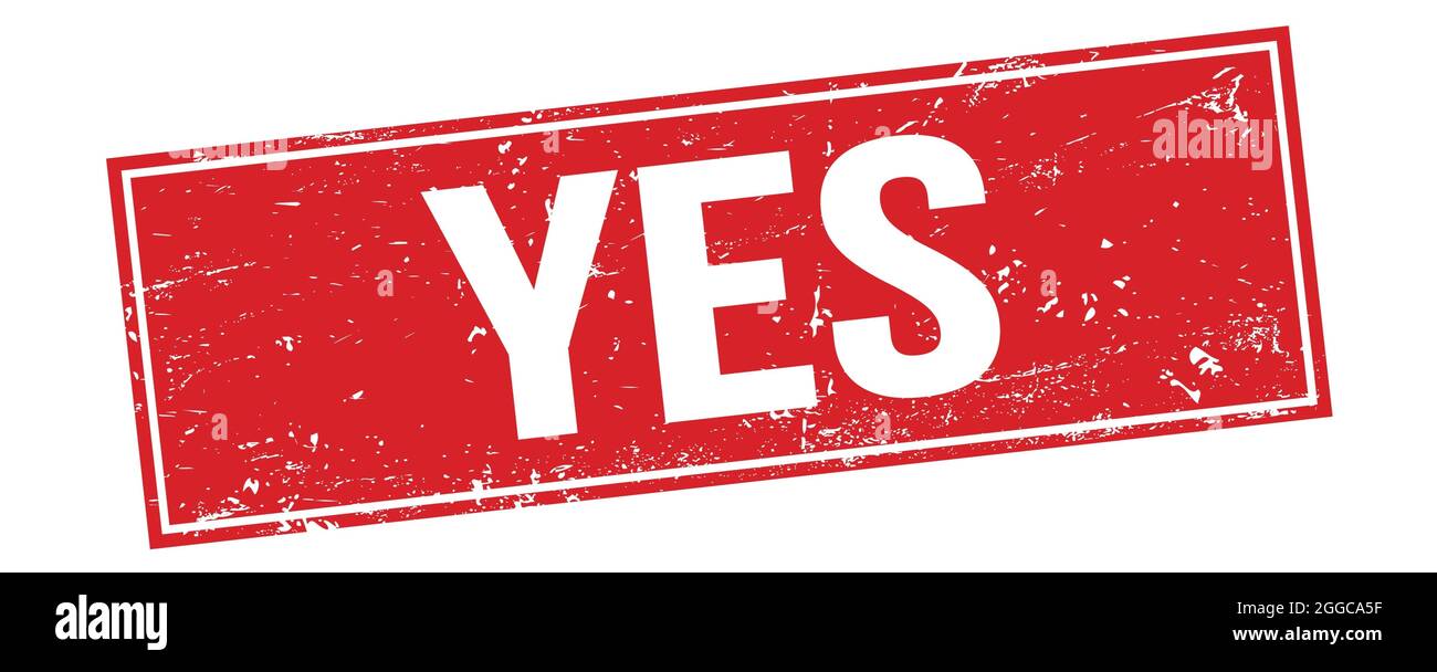 YES text on red grungy rectangle stamp sign Stock Photo - Alamy