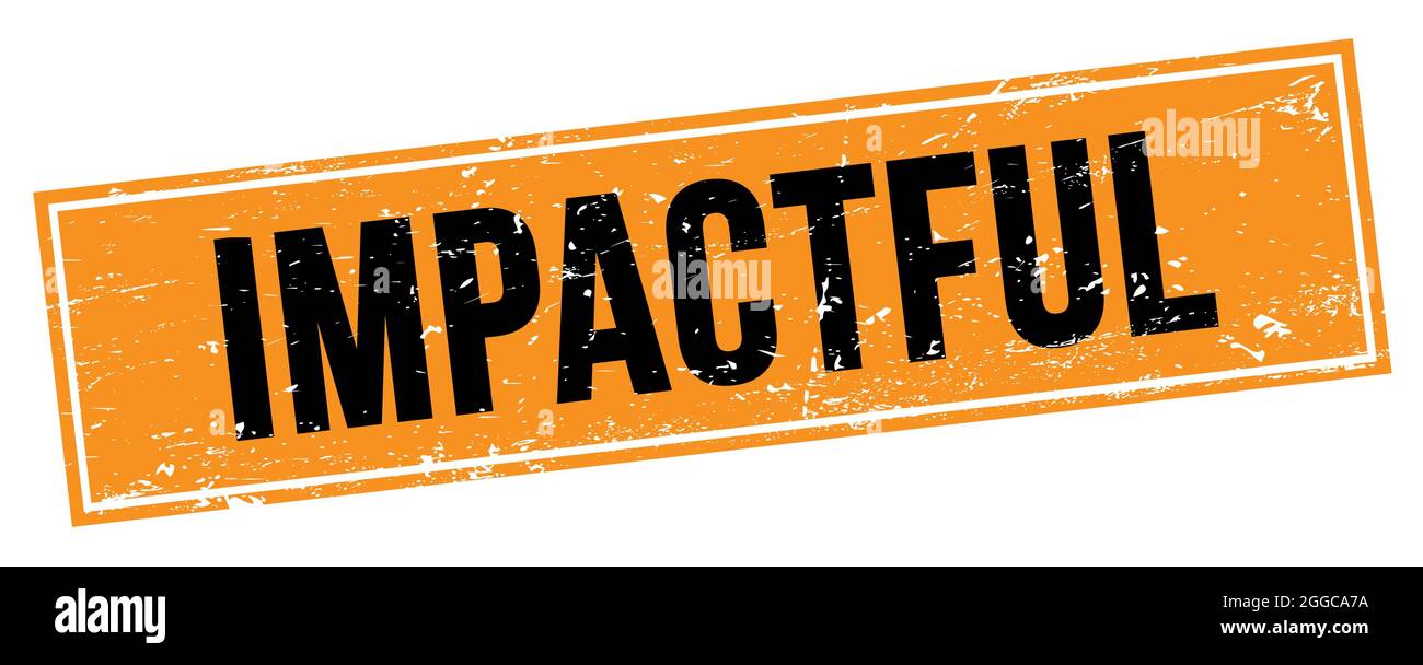IMPACTFUL text on black orange grungy rectangle stamp sign Stock Photo ...