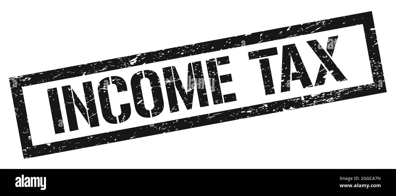 INCOME TAX black grungy rectangle stamp sign Stock Photo - Alamy