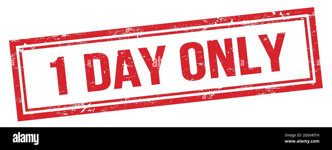 1 DAY ONLY text on red grungy vintage rectangle stamp Stock Photo - Alamy