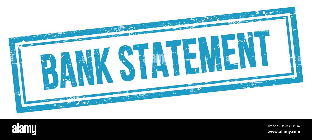 BANK STATEMENT text on blue grungy vintage rectangle stamp Stock Photo ...