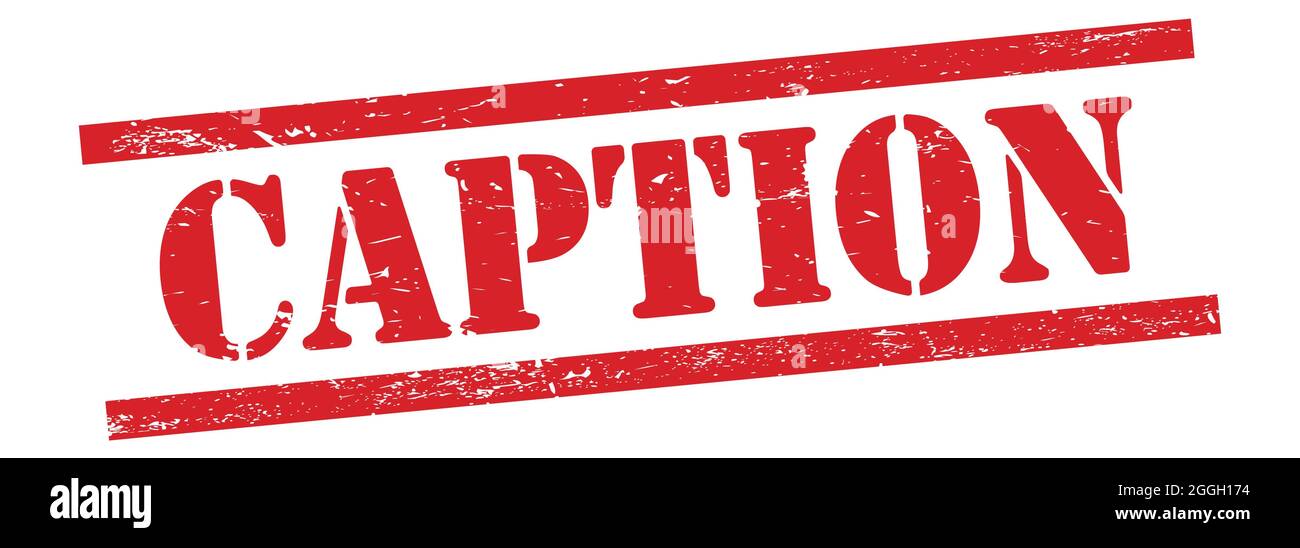 CAPTION text on red grungy vintage rubber stamp Stock Photo - Alamy