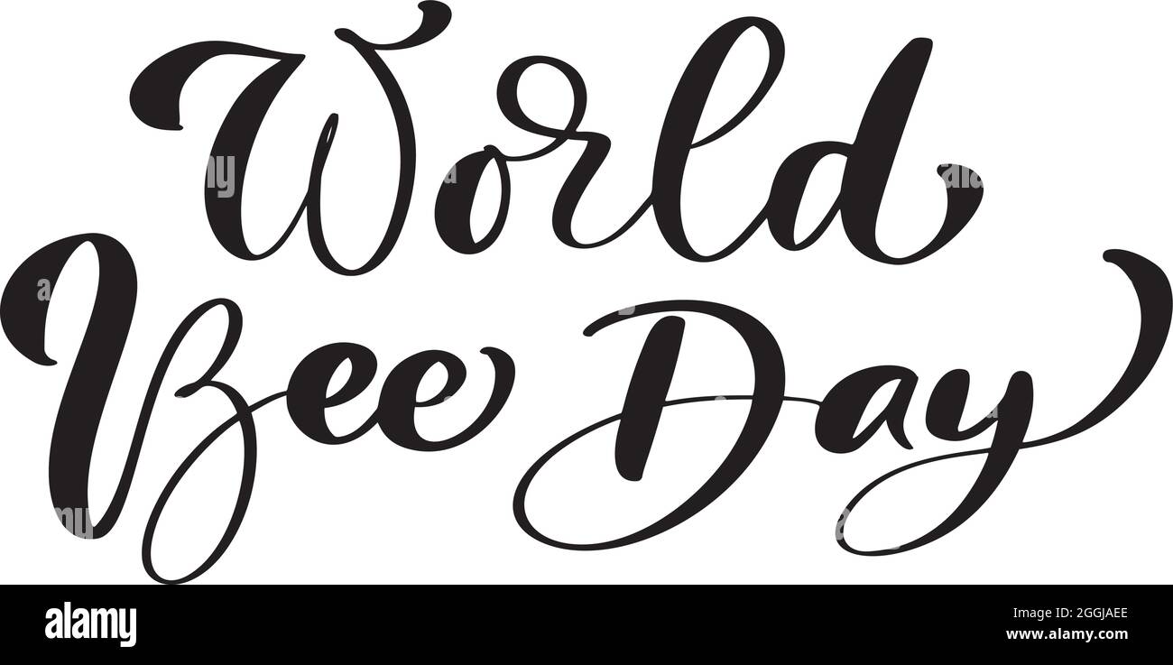 World Bee Day calligraphy lettering text. Vector hand lettering word in ...