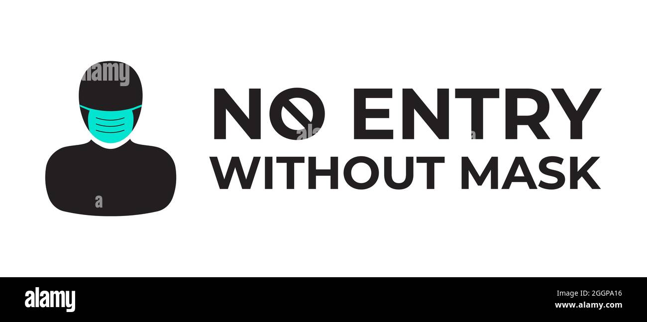 No entry without mask hi-res stock photography and images - Alamy
