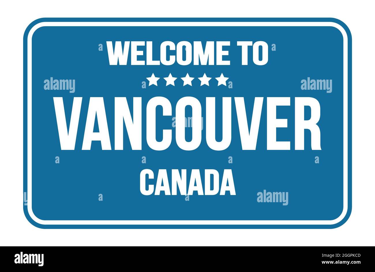 WELCOME TO VANCOUVER - CANADA, on blue rectangle street sign stamp ...