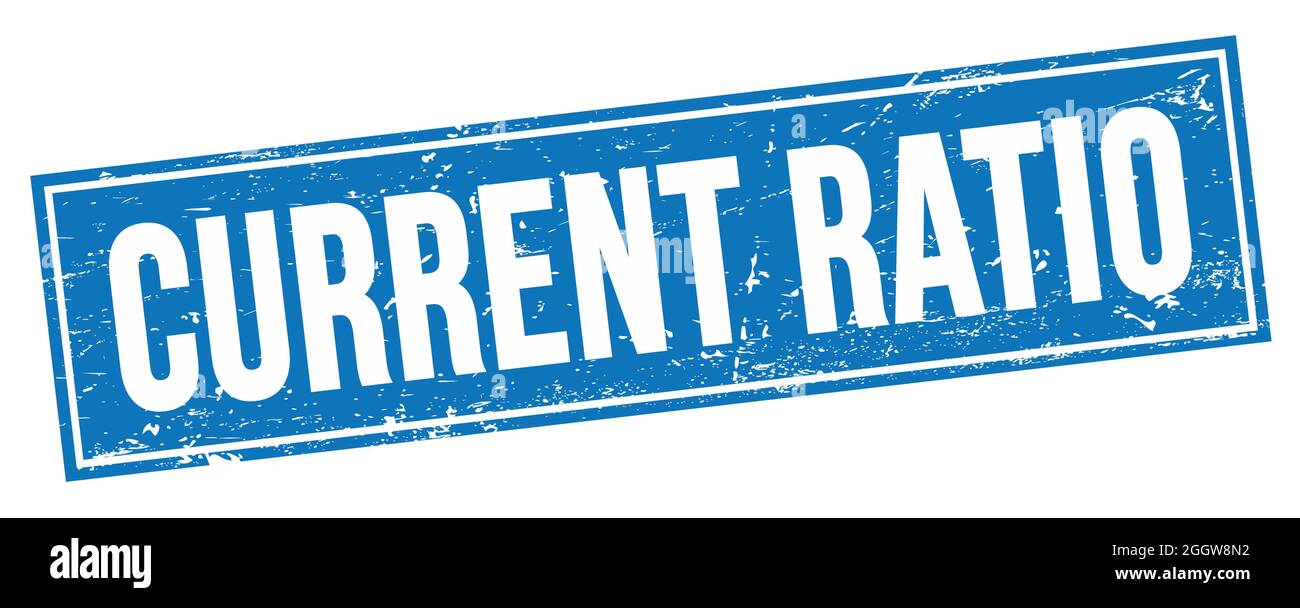 CURRENT RATIO text on blue grungy rectangle stamp sign Stock Photo - Alamy
