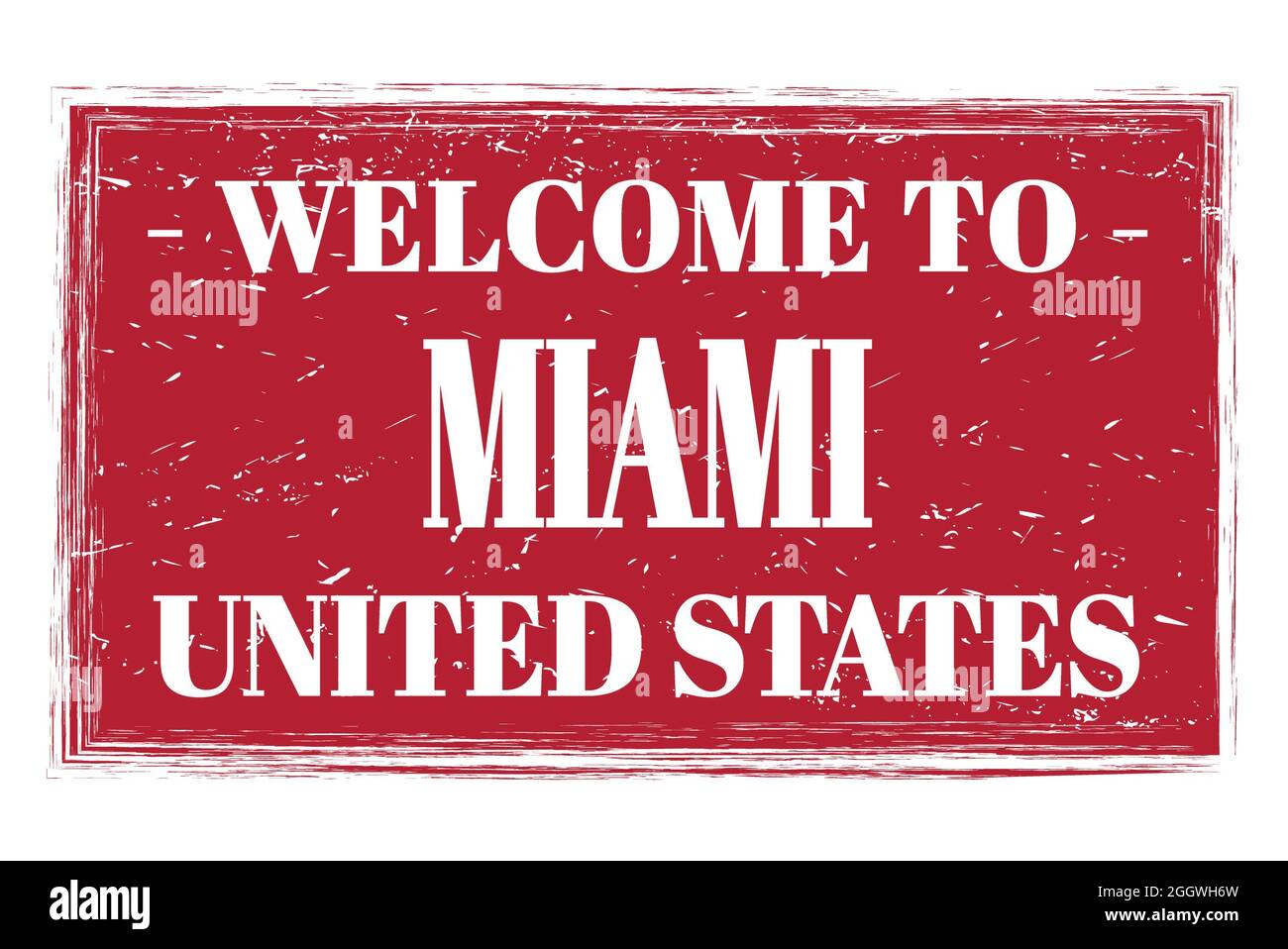 WELCOME TO MIAMI - UNITED STATES, words written on red rectangle post ...